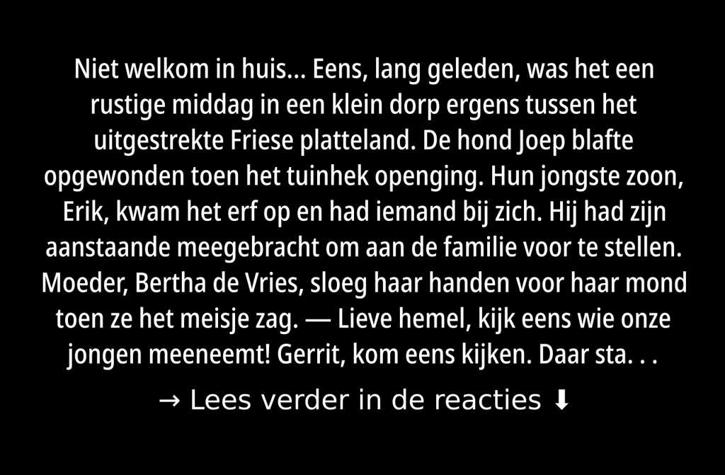 Niet in de familie… De hond sloeg aan. Het tuinhekje zwaaide open. Hun ...